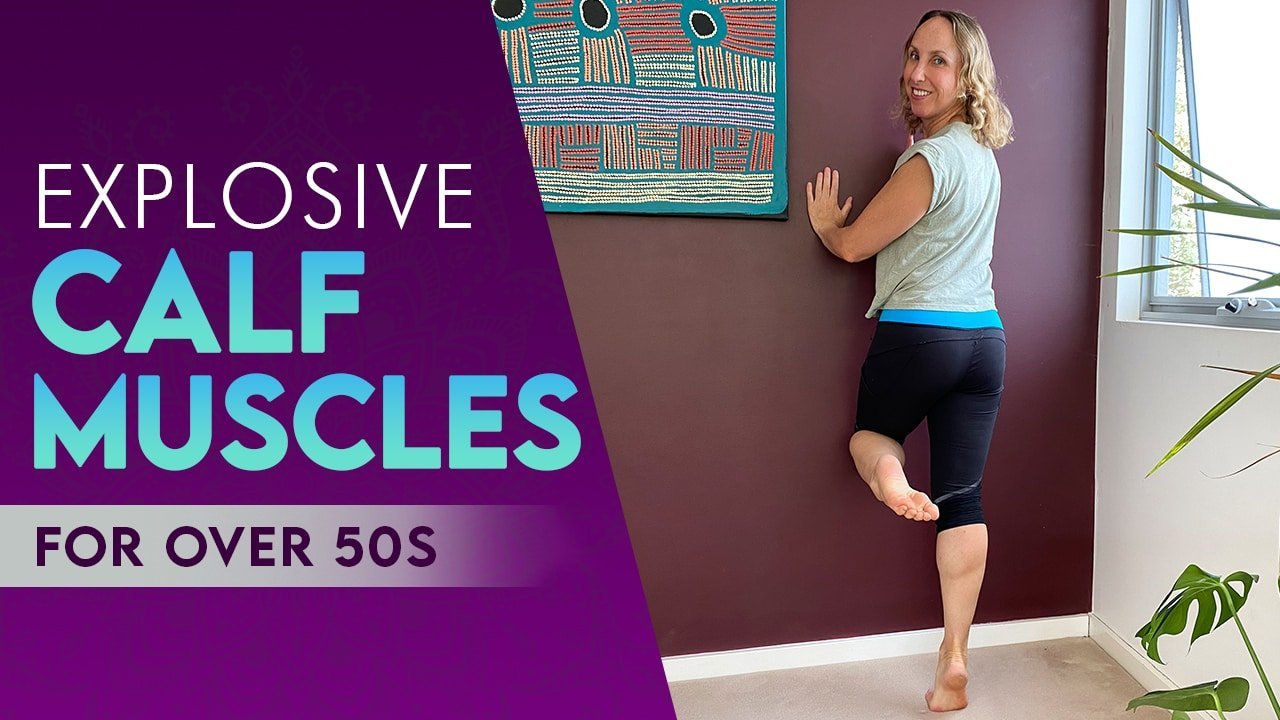 Explosive calf muscles ( over 50s) | Essential Yoga | Busselton ...